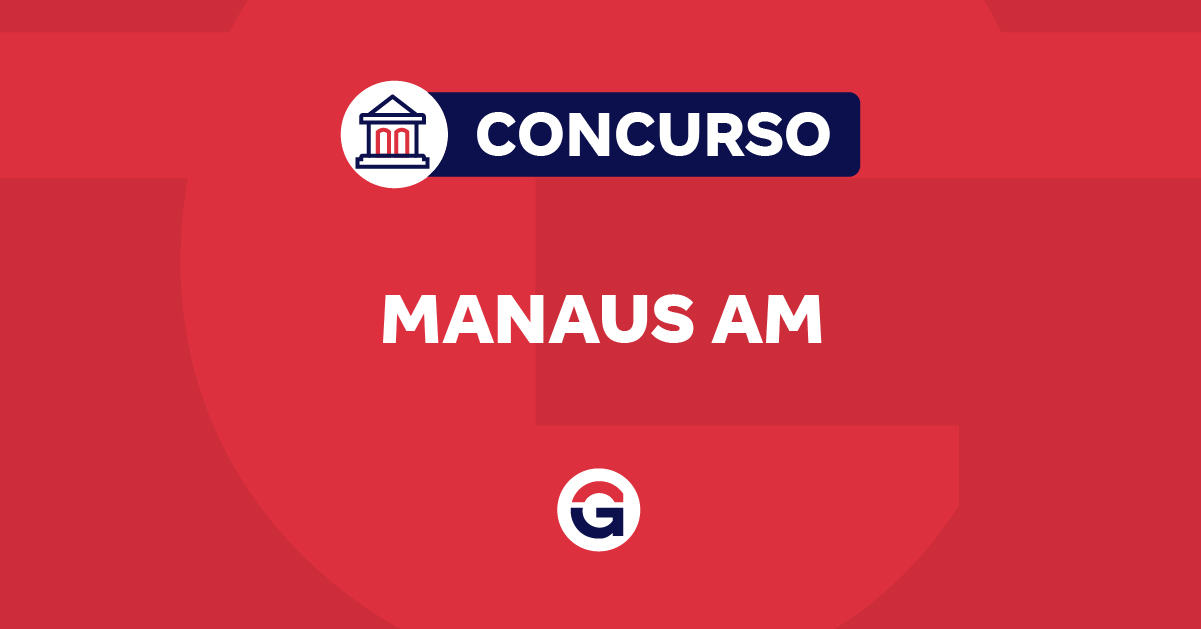 Concurso AGEMAN Manaus AM: edital deve sair no segundo semestre!
