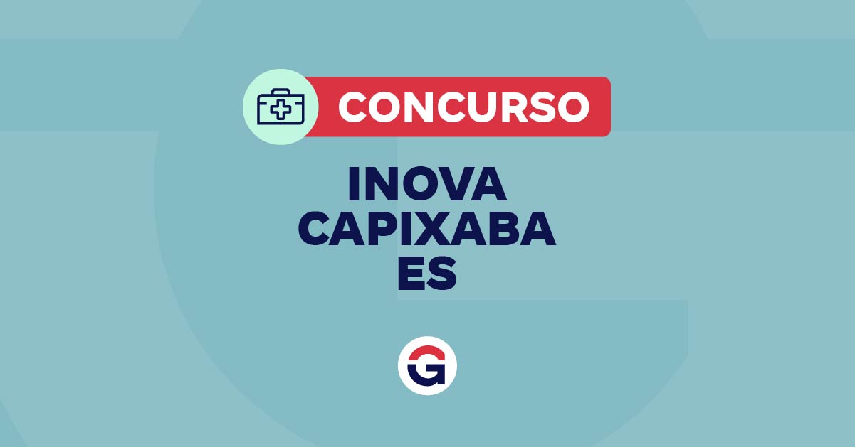 Concurso iNova Capixaba ES: inscrições abertas para 932 VAGAS!