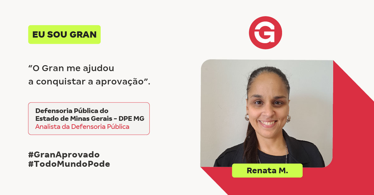 Com o apoio da família, Renata M. foi aprovada na DPE MG