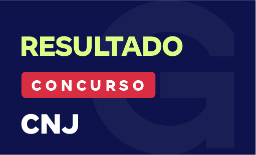 Resultado CNJ: 63% dos aprovados são Gran alunos