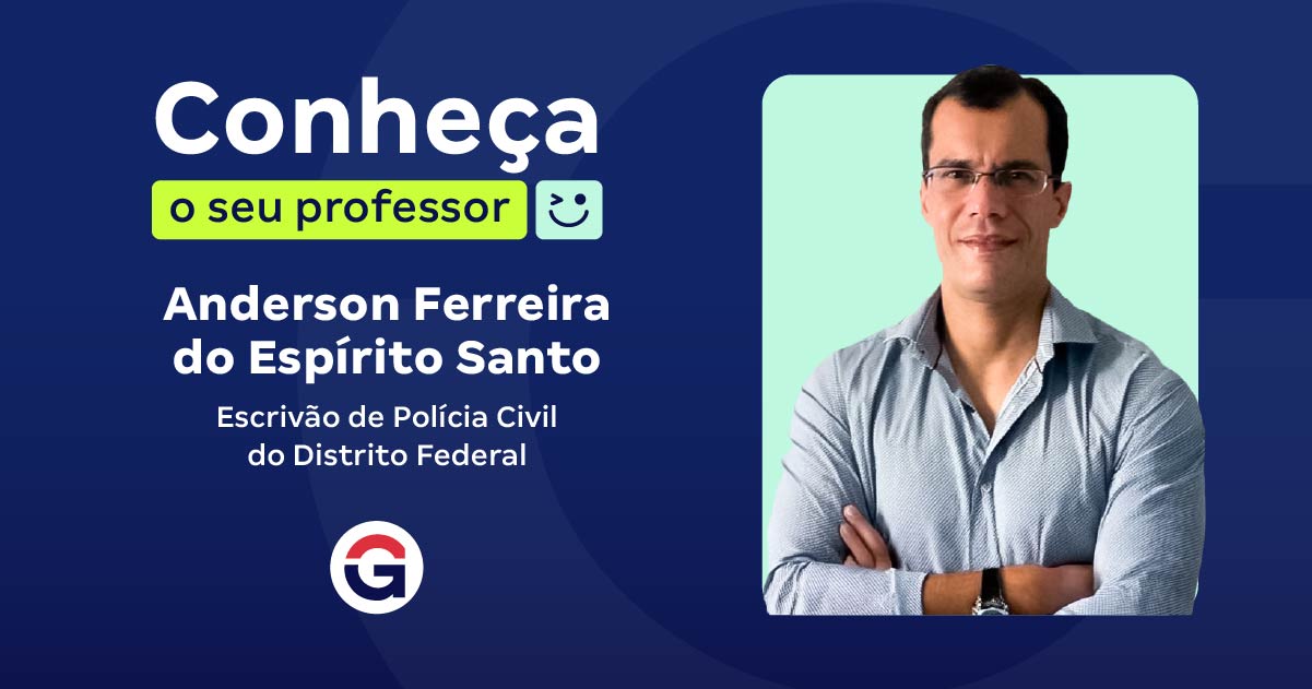 Conheça o seu Professor: Anderson Ferreira do Espírito Santo!