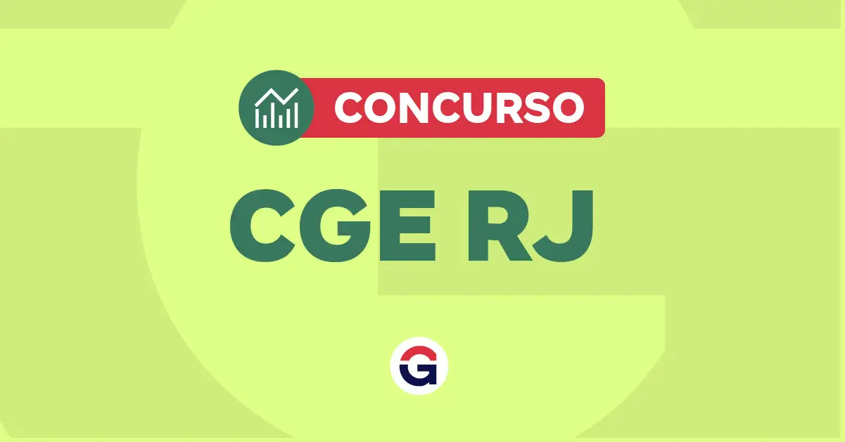 Concurso CGE RJ: nomeações autorizadas para 2024. Veja!