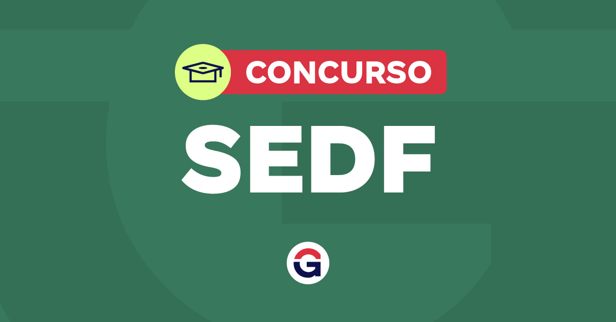 Concurso SEDF: edital até abril de 2026; 2 mil vagas. Veja!