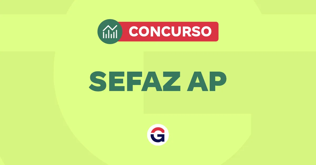 Concurso Sefaz AP: nomeações de aprovados iminente. Veja