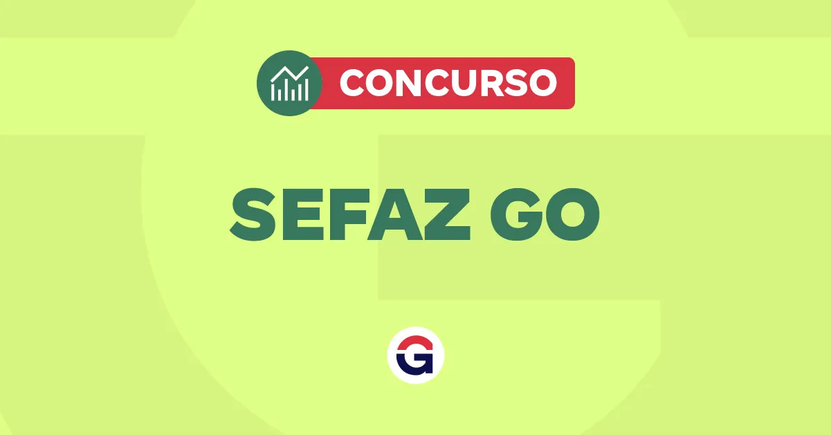 Concurso Sefaz GO: conheça o novo cronograma!