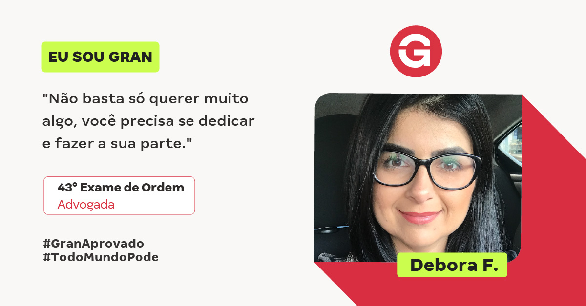 Com muito empenho e dedicação, Debora F. foi aprovada na OAB!