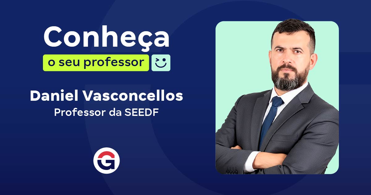 Conheça o seu Professor: Daniel Vasconcellos!